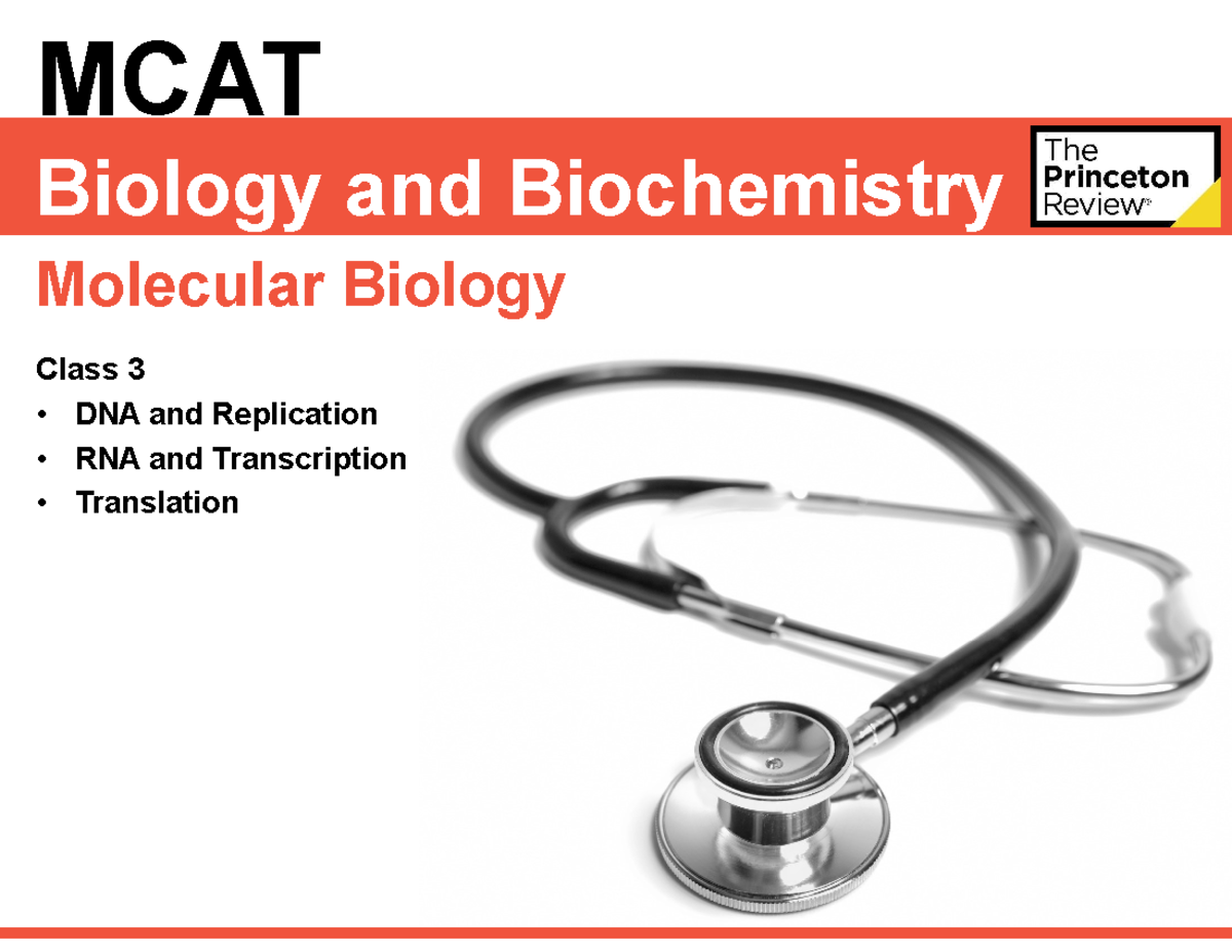 MCAT Biology Lecture 3: Overview of DNA Replication, Transcription & Translation - Studocu