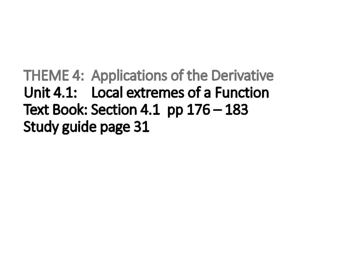 Unit 4.1 notes - THEME 4: Applications of the Derivative Unit 4: Local ...