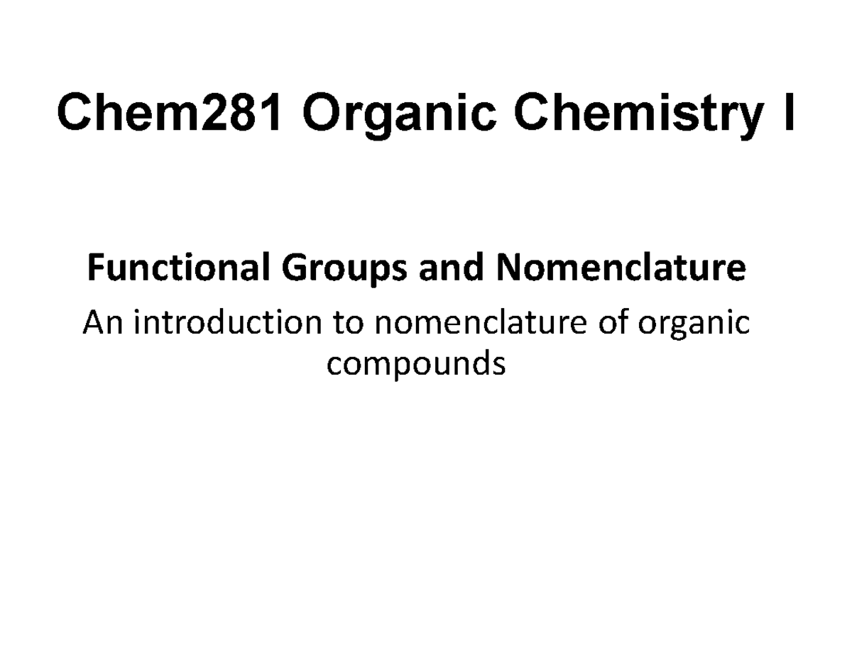 Chem281 Functional Groups and Nomenclature: Organic Chem Intro - Studocu