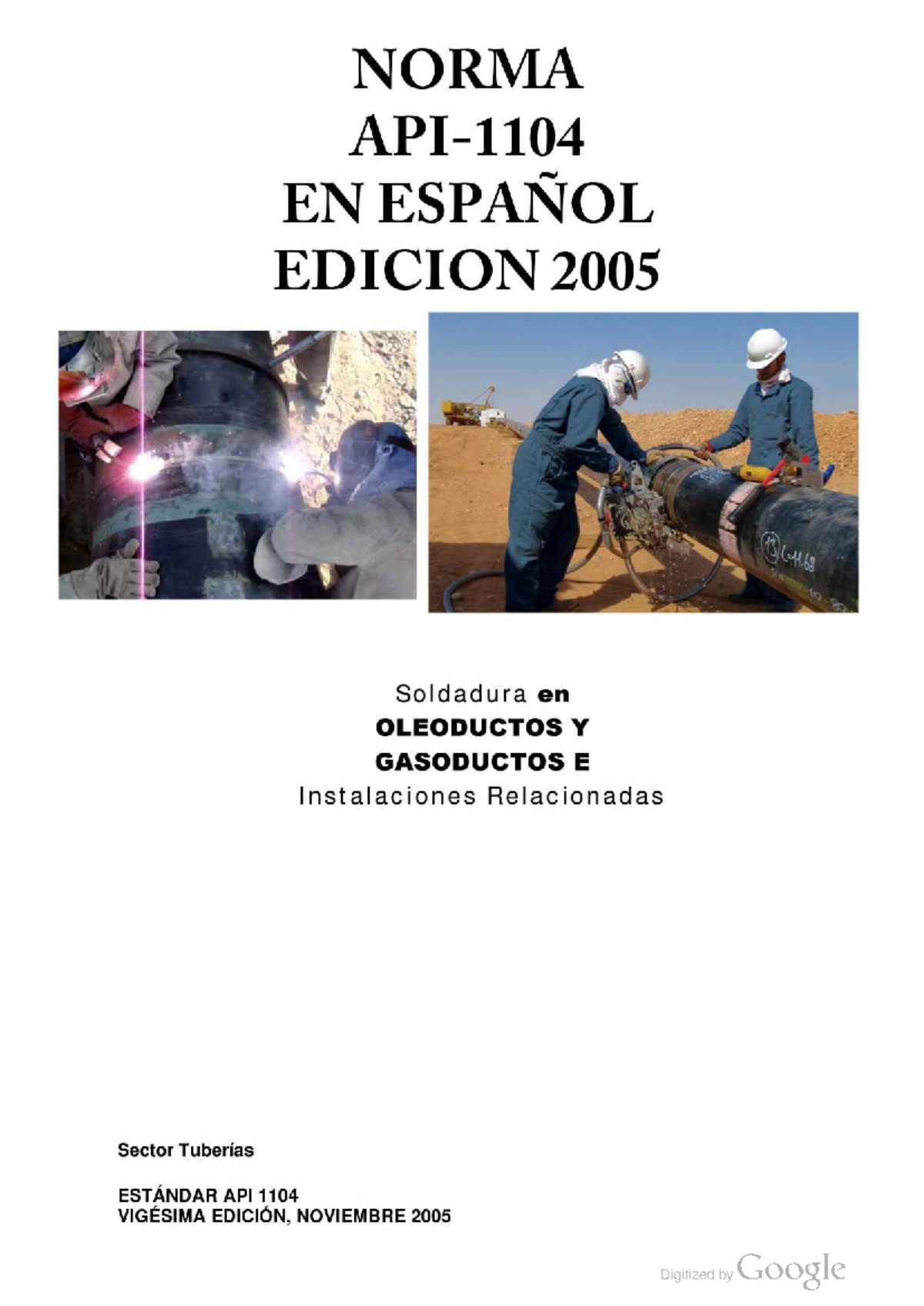 Norma API 1104: Estándar de Soldadura en Tuberías y Gasoductos - Studocu