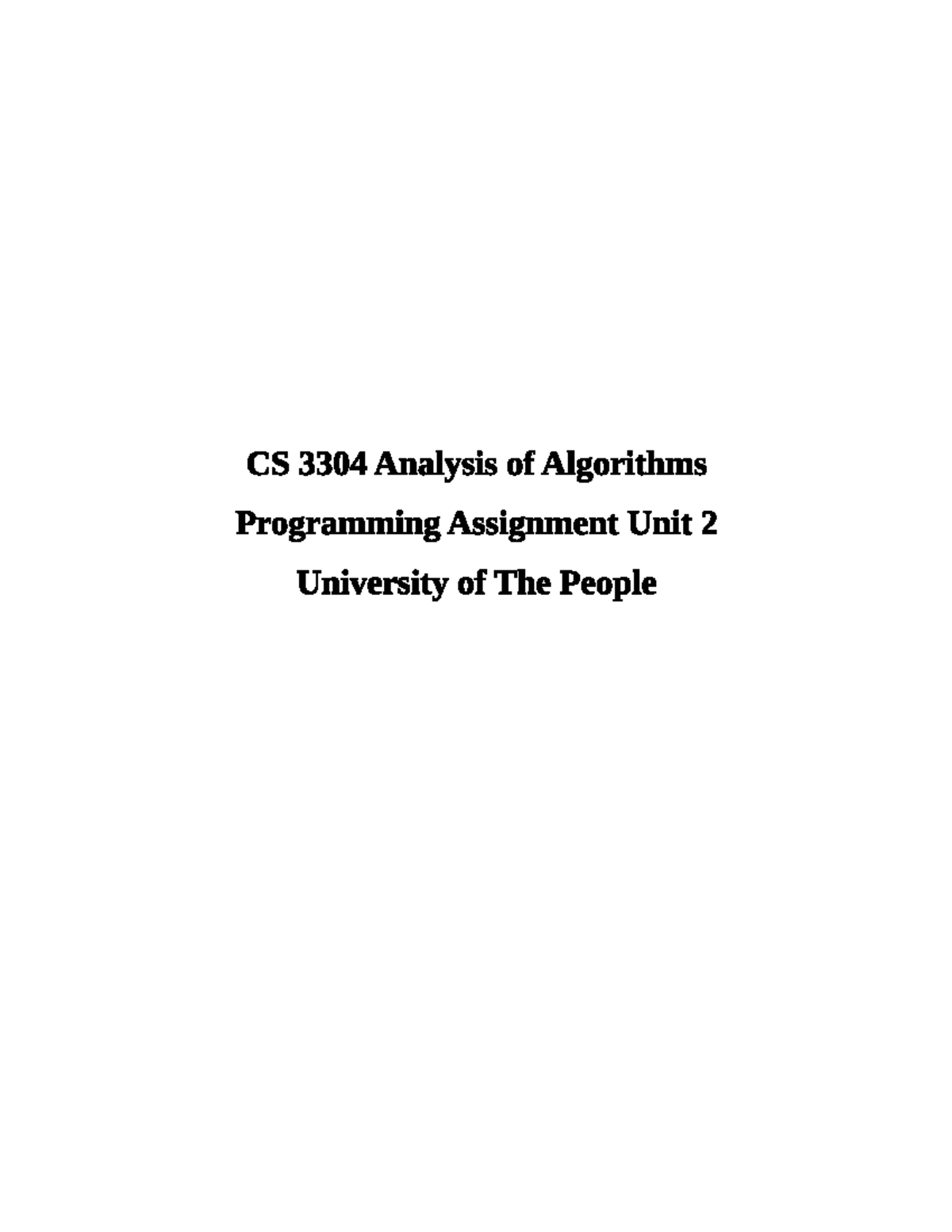 Programming Assignment Unit 2 for CS 3304 - CS 3304 Analysis of Algorithms Programming ...