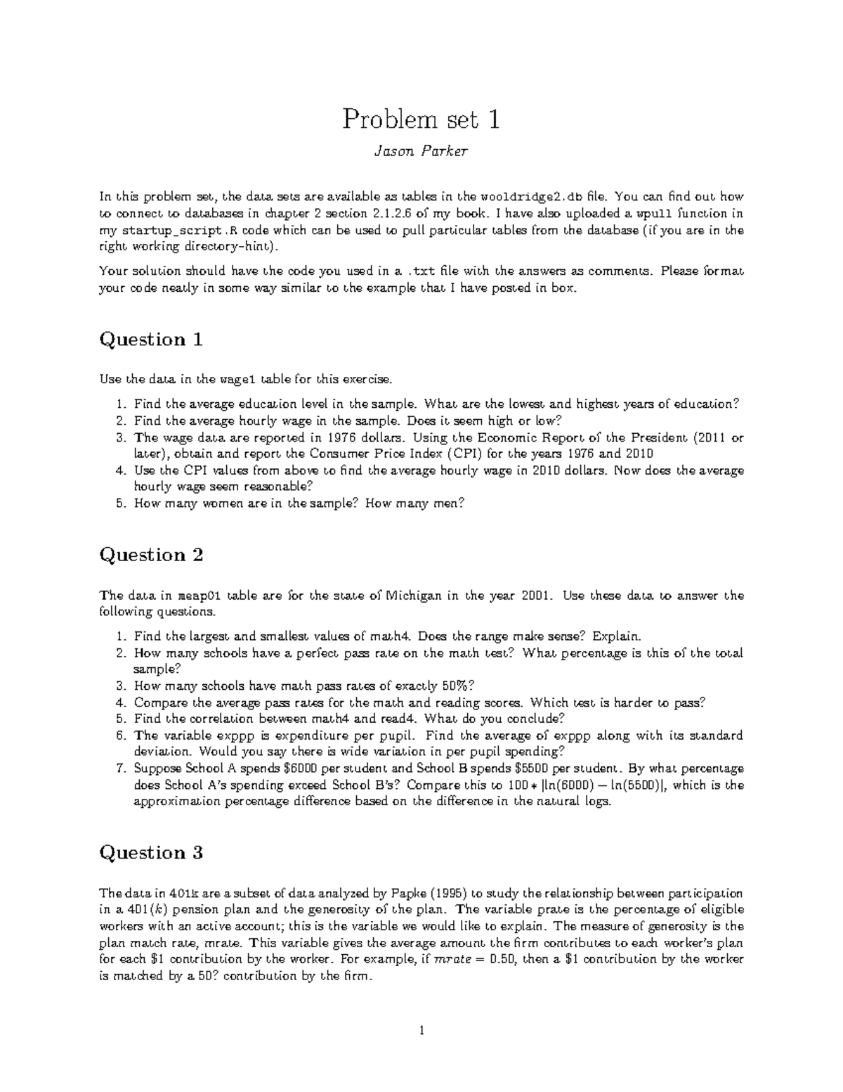 Ps1 build - PS1 - Problem set 1 Jason Parker In this problem set, the ...