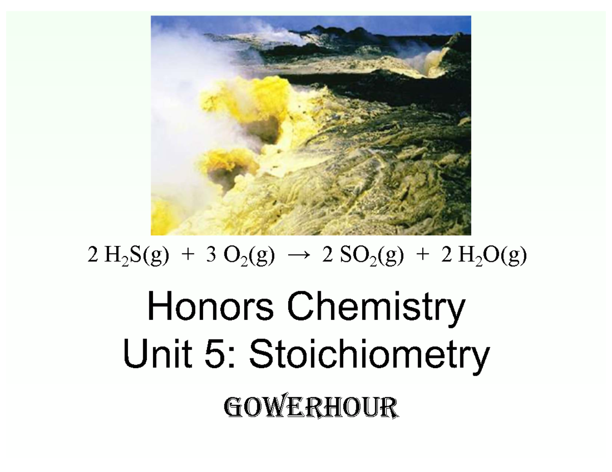 Unit 5: Stoichiometry Notes - Honors Chemistry GOWERHOUR - Studocu