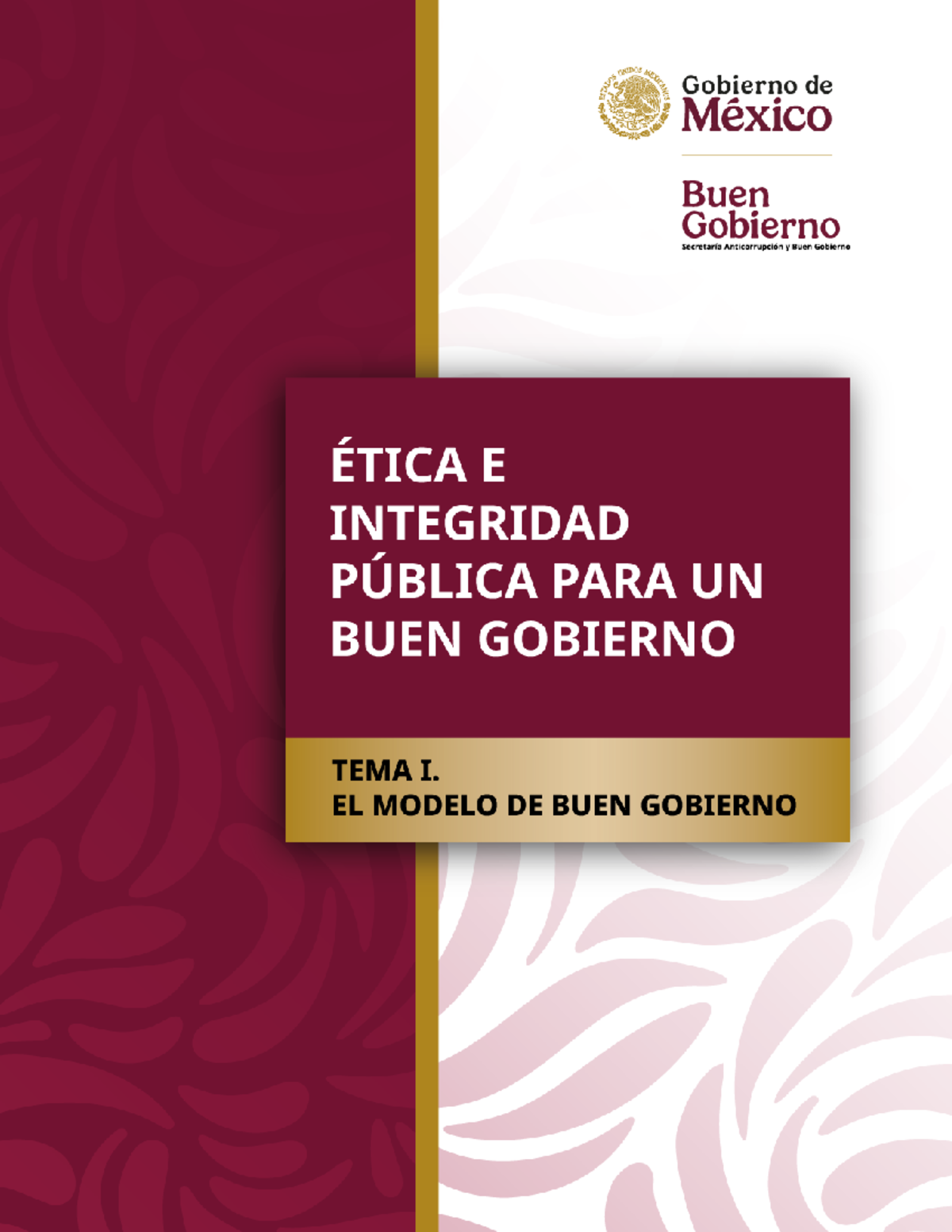 Ética e Integridad Pública para un Buen Gobierno: Modelo de Buen ...