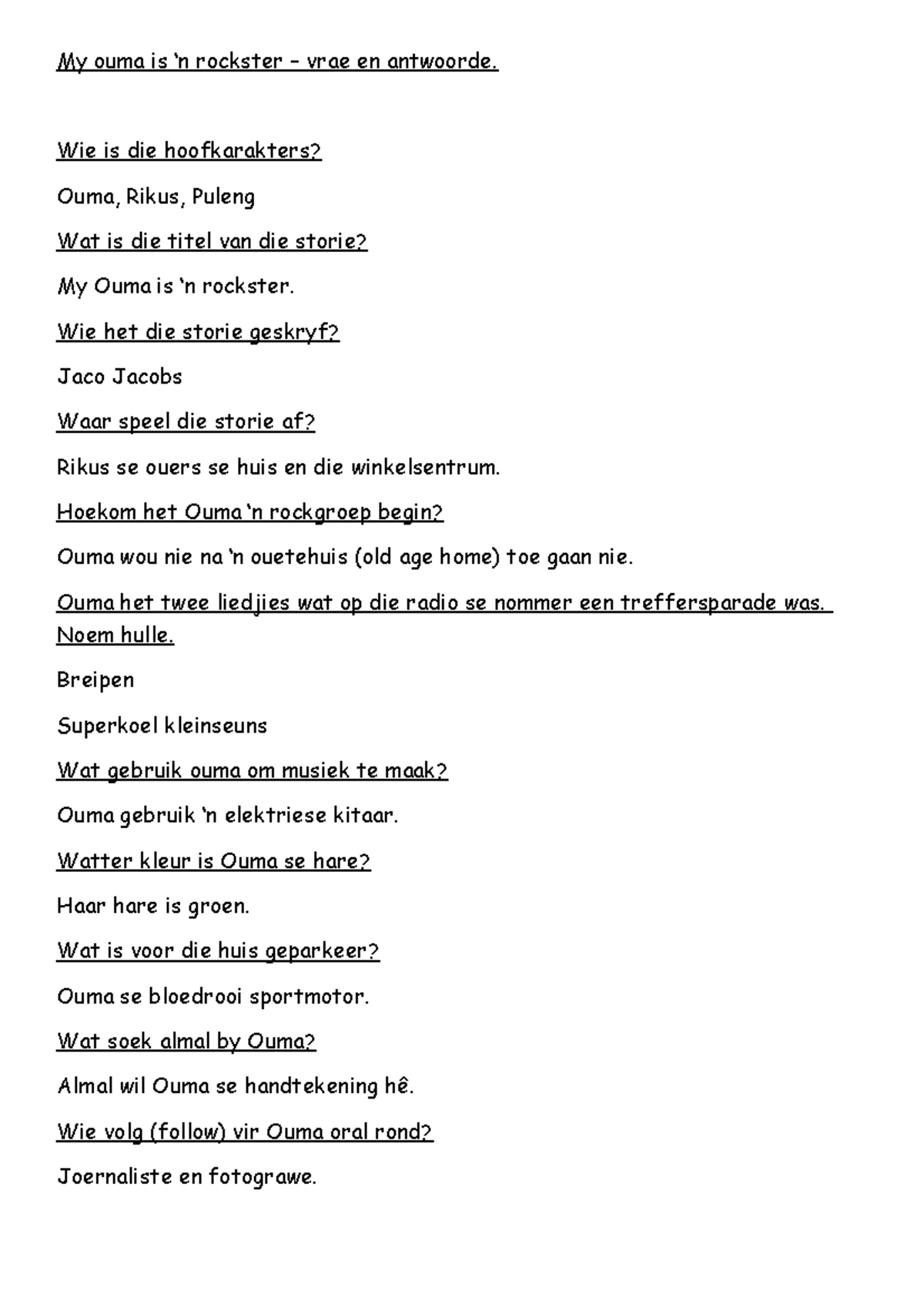 My Ouma is 'n Rockster - Vrae en Antwoorde (Leiding) - Studocu