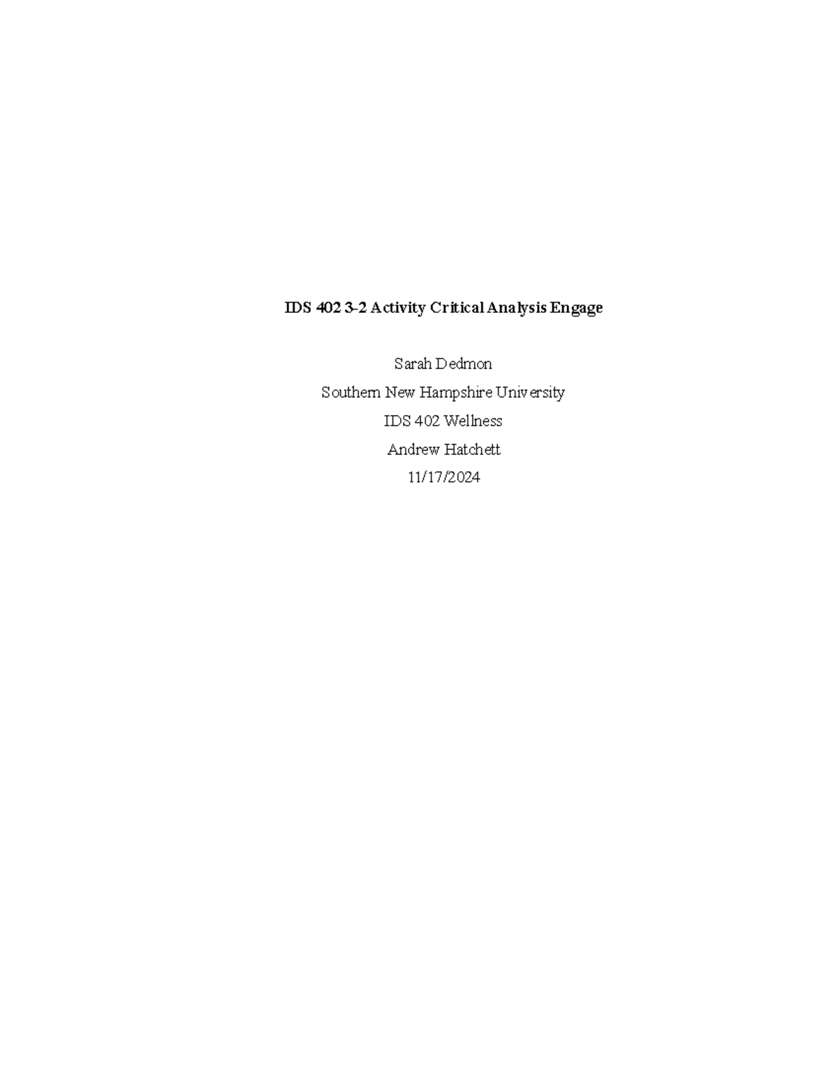 IDS 402 3-2 Activity Critical Analysis Engage - Sarah Dedmon Southern ...