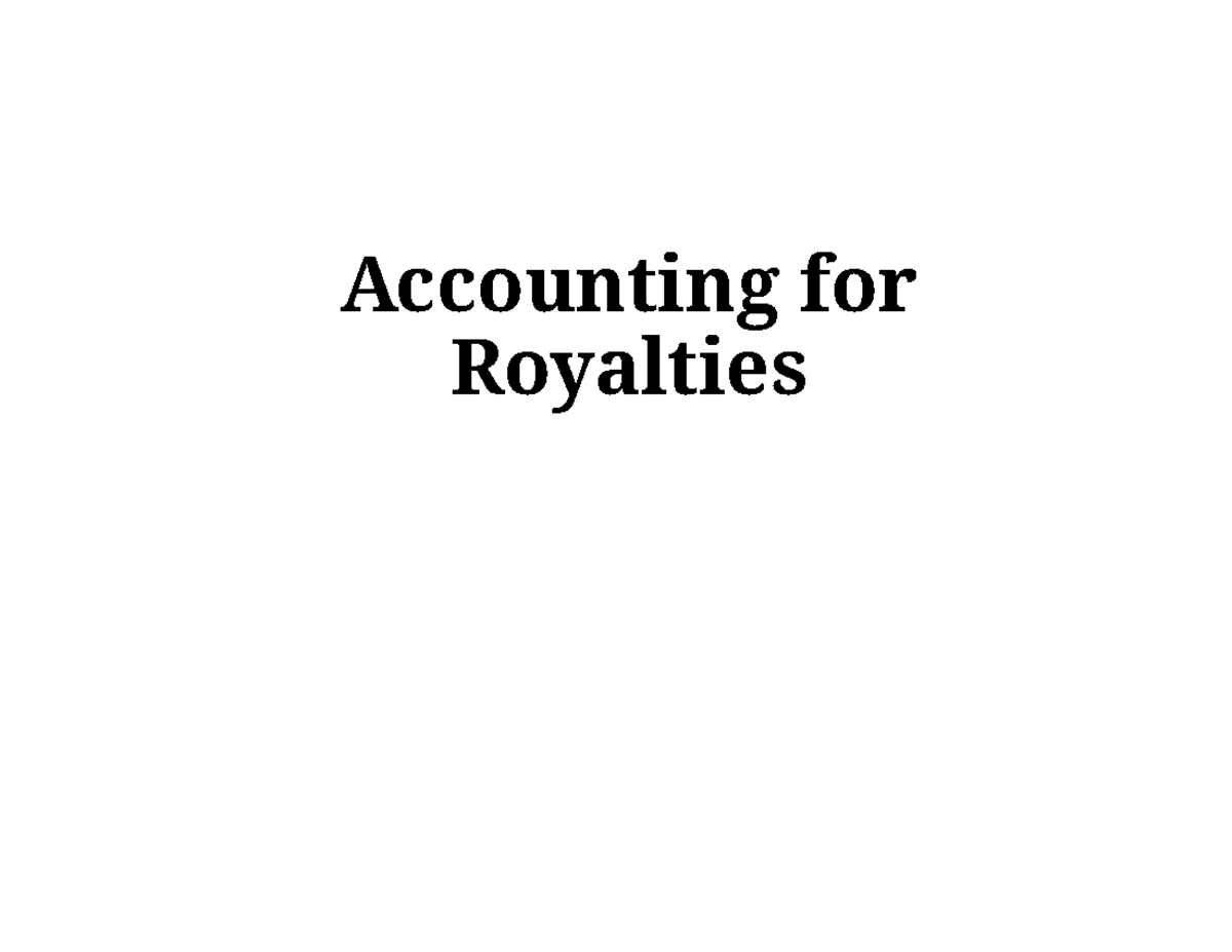 Ch-5 Accounting for Royalties: Key Concepts and Journal Entries - Studocu