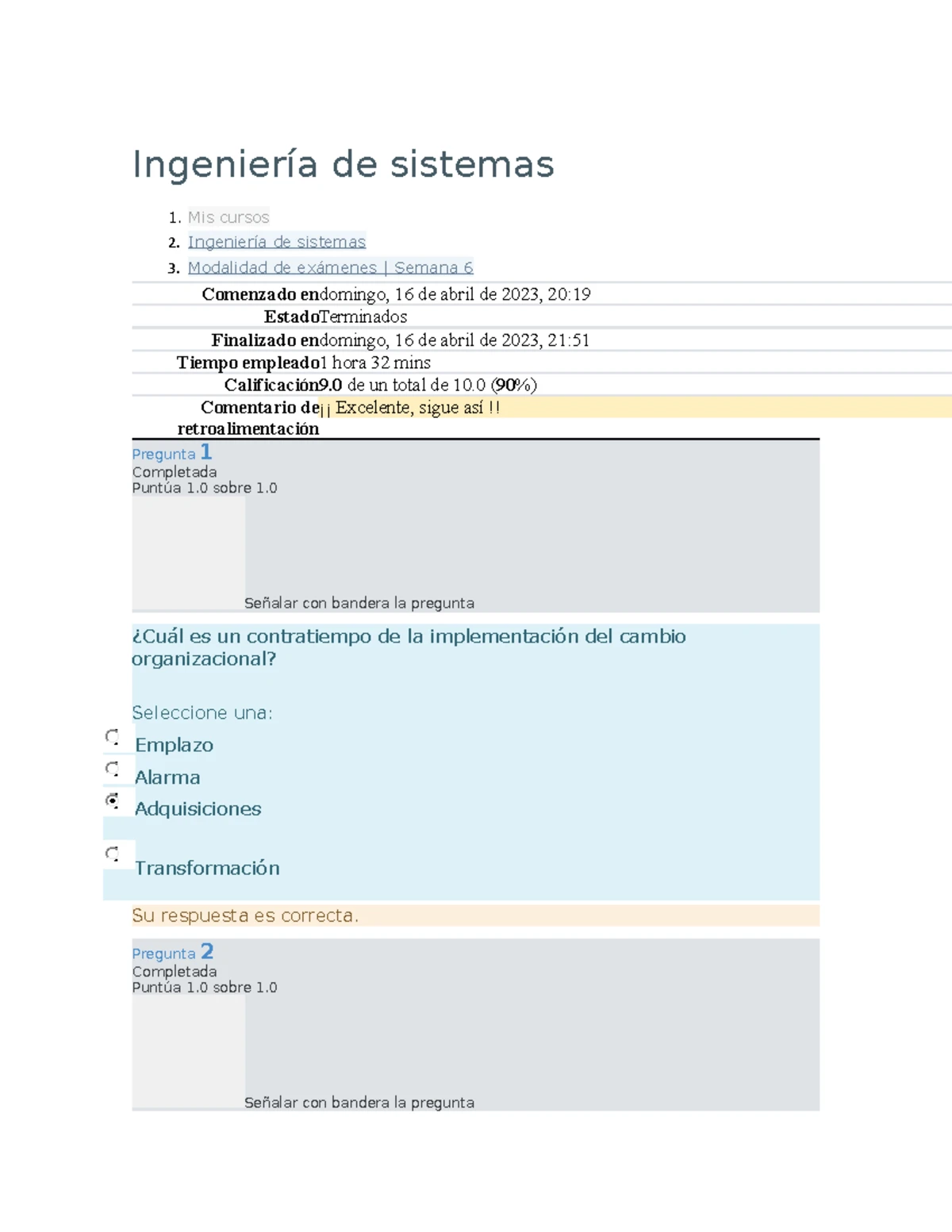 Examen final Revisión del intento - Ingeniería de sistemas Pregunta 1 Completada Puntúa 1. sobre ...