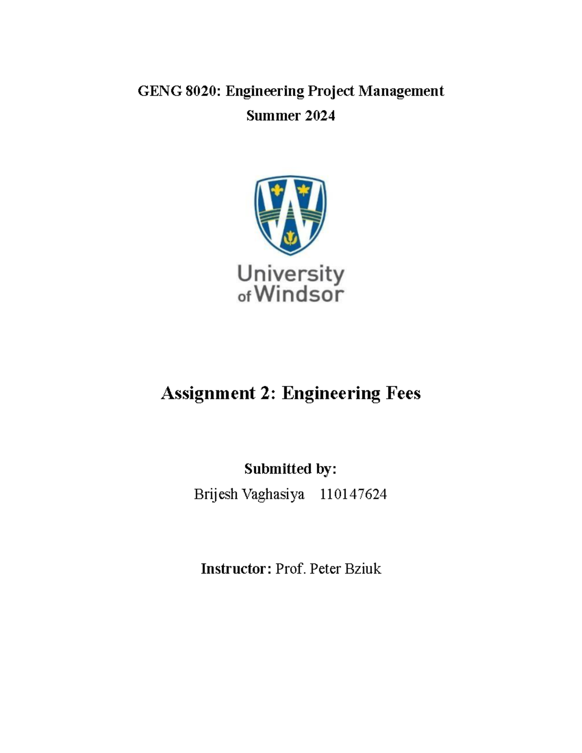 ENG 101: Engineering Fees Assignment 2 - Geng 8020 - GENG 8020: Engineering Project Management ...