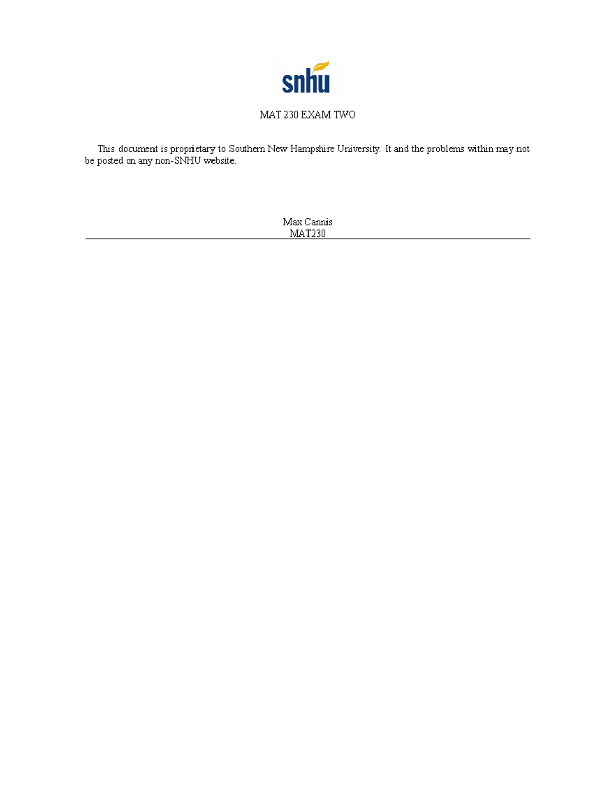 Module 7 Exam Two - Exam Two. - MAT 230 EXAM TWO This document is ...