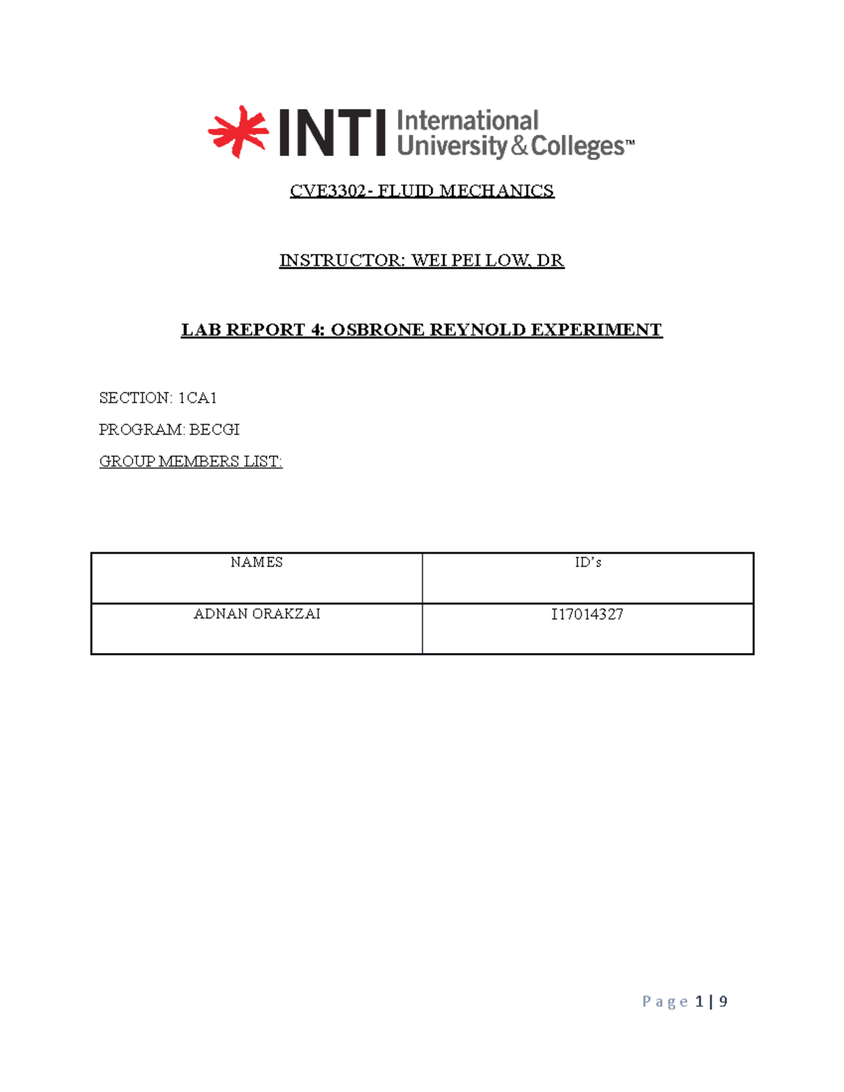 Fluid experiment-4-1ca1 - CVE3302- FLUID MECHANICS INSTRUCTOR: WEI PEI LOW, DR LAB REPORT 4 ...