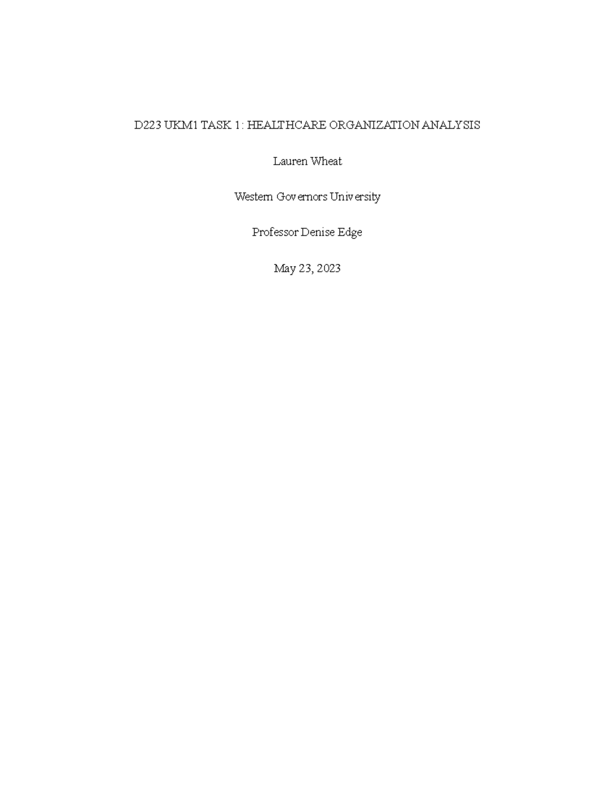 D223 Task 1: Analysis of Memorial Hospital and Healthcare Ethics - Studocu