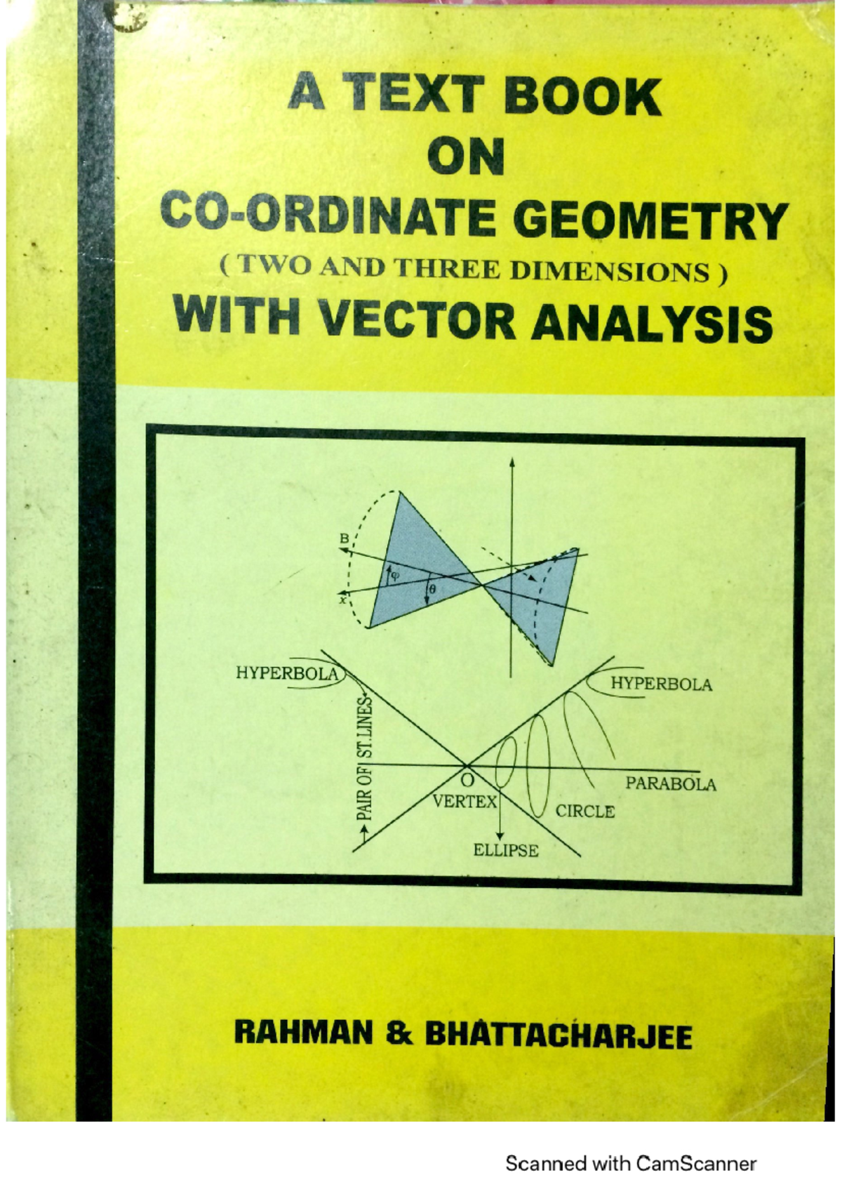 A Text Book on Geometry and Coordinate Geometry with Vector Analysis ...