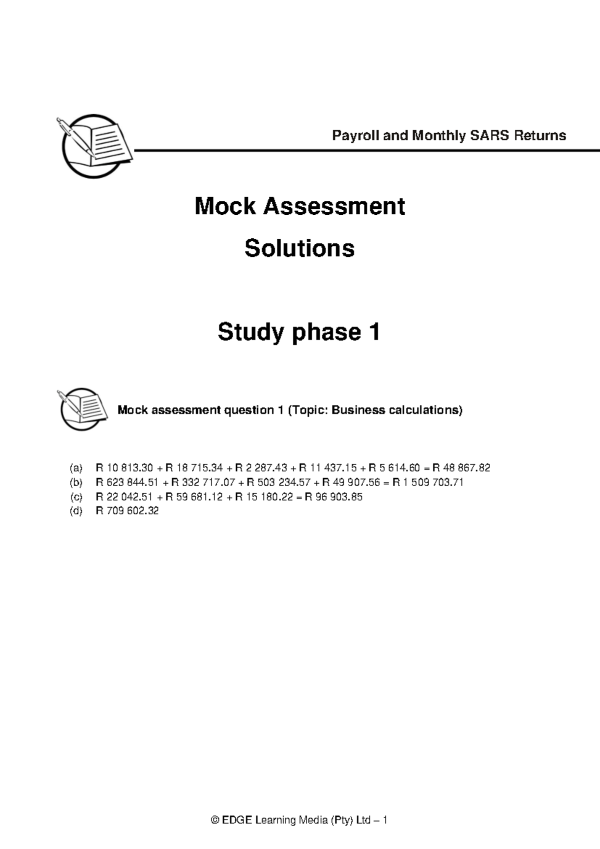 Mock assessments solutions 1 - Mock Assessment Solutions Study phase 1 ...