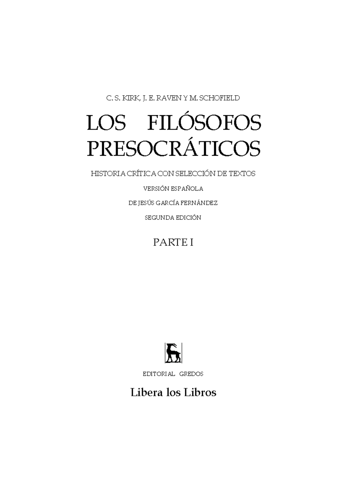 Heráclito de Éfeso: Análisis Crítico por C. S. Kirk, J. E. Raven y M ...