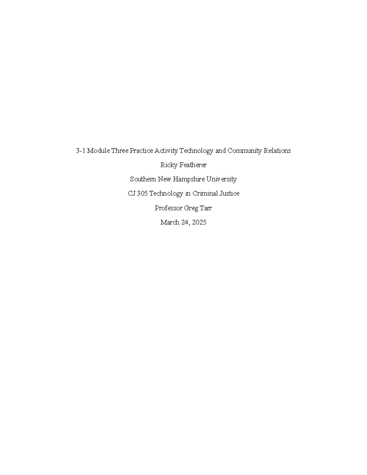 CJ 305 Module 3-1 Practice: Tech & Community Relations Analysis - Studocu