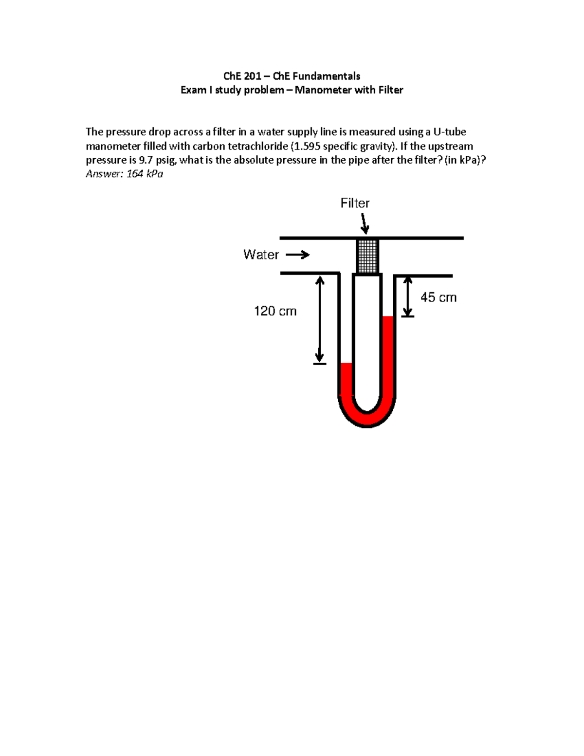 ChE 201 - Exam I Study Problems: Manometer with Filter Solutions - CHE ...