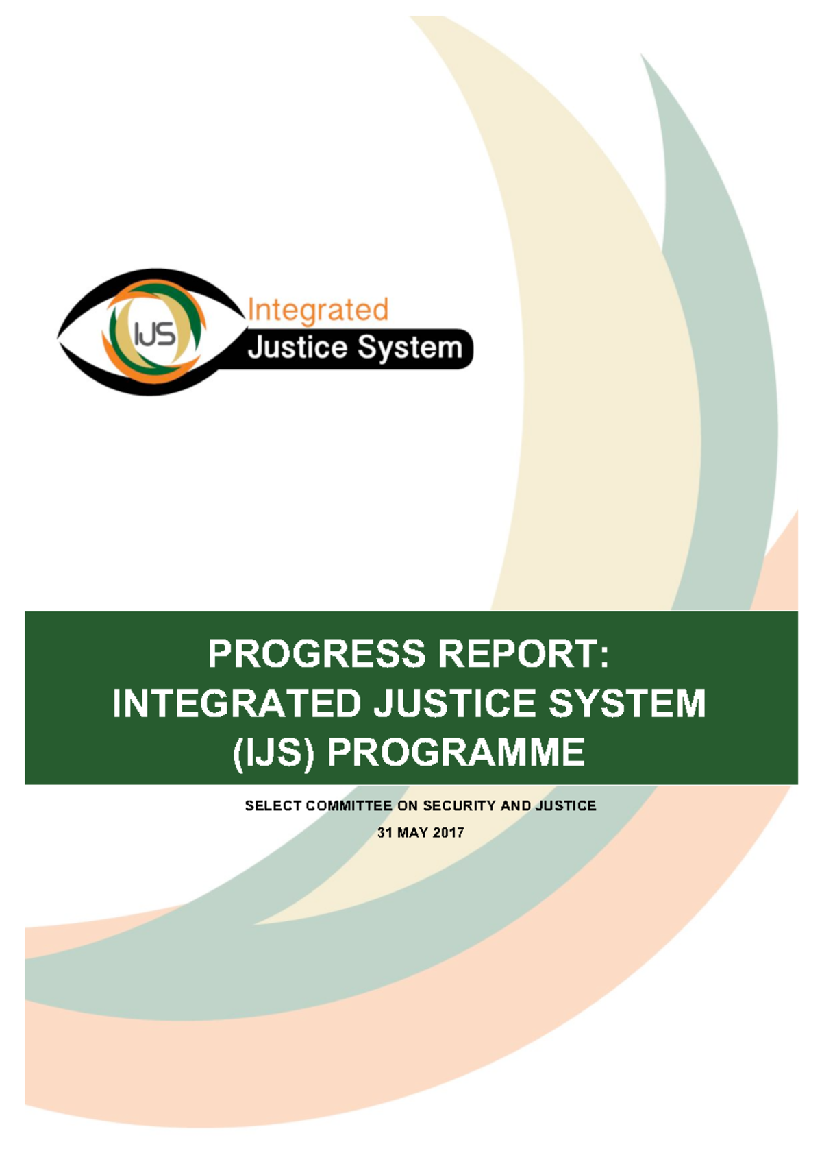 Integrated Justice System Progress Report 2017 - Select Committee on ...