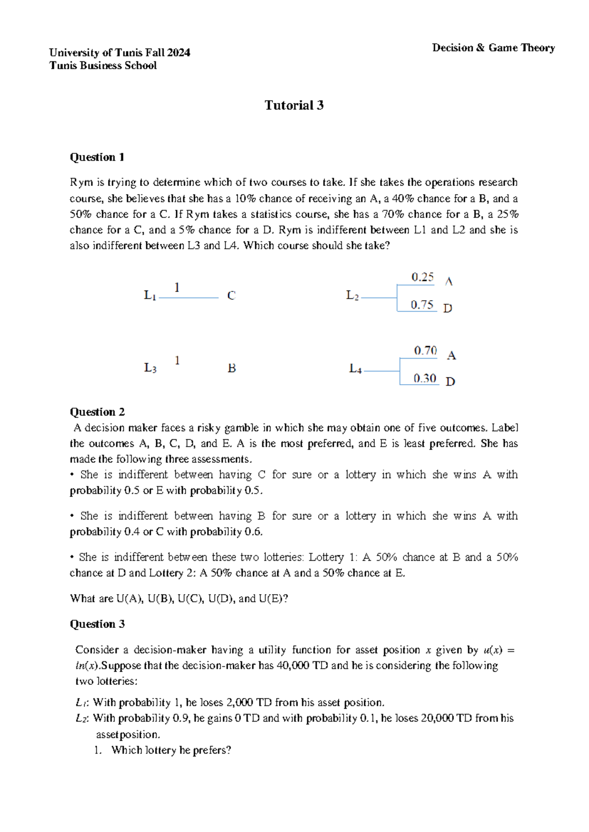 Tuto3 Utility Function - Tutorial 3 Question 1 Rym is trying to ...