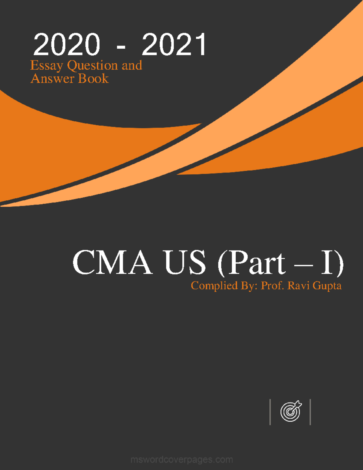 CMA US (Part I) Essay Questions & Answers by Prof. Ravi Gupta - Studocu