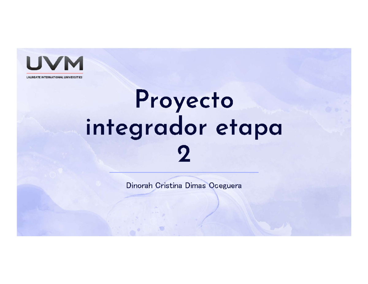 A6 DCDO - Proyecto integrador etapa 2 - Proyecto integrador etapa 2 Dinorah Cristina Dimas ...