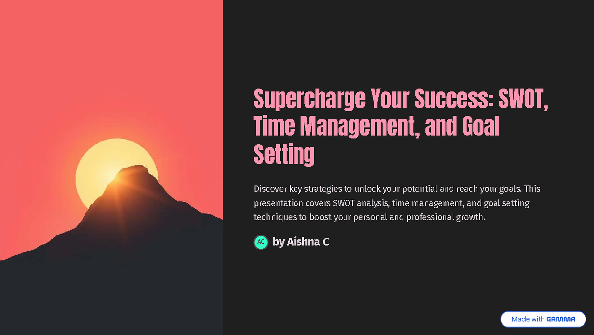 AC Supercharge Your Success: SWOT, Time Management & Goal Setting - Studocu