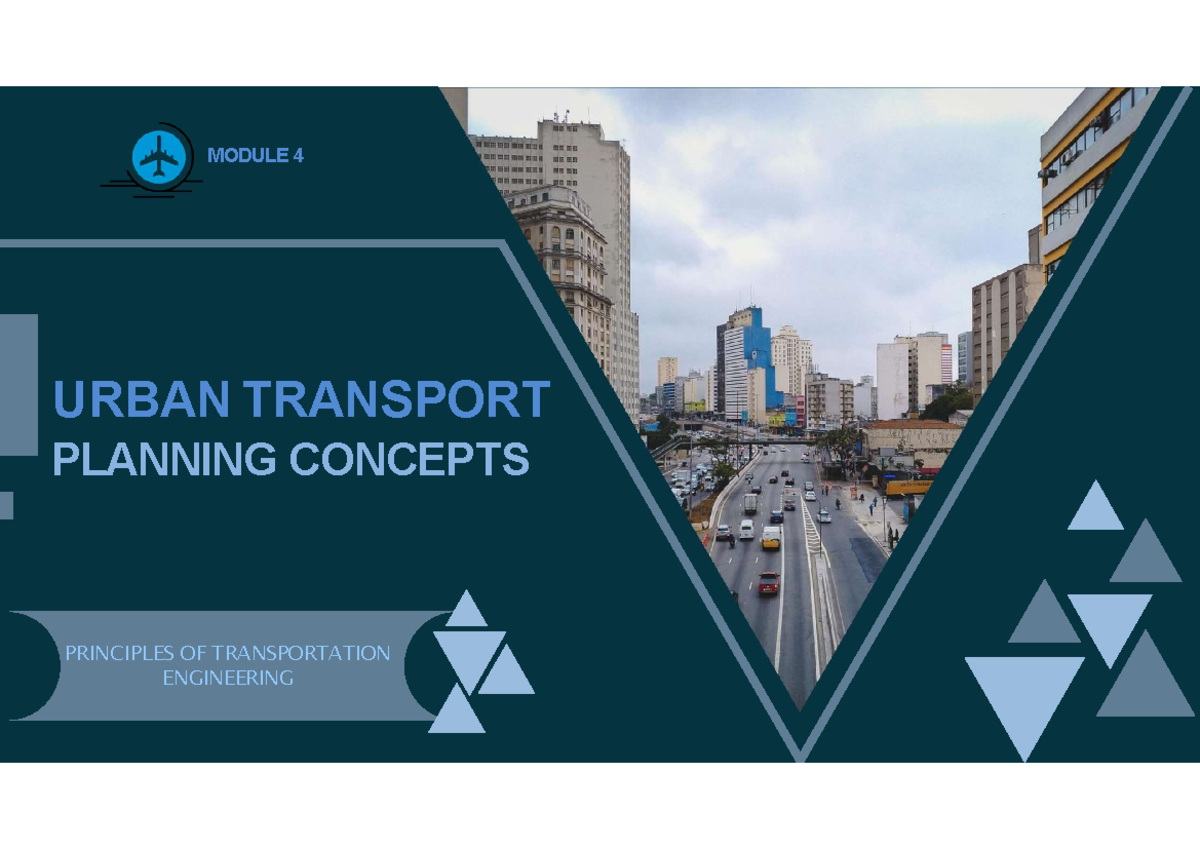 Module 4: Urban Transport Planning Concepts and Challenges - Studocu