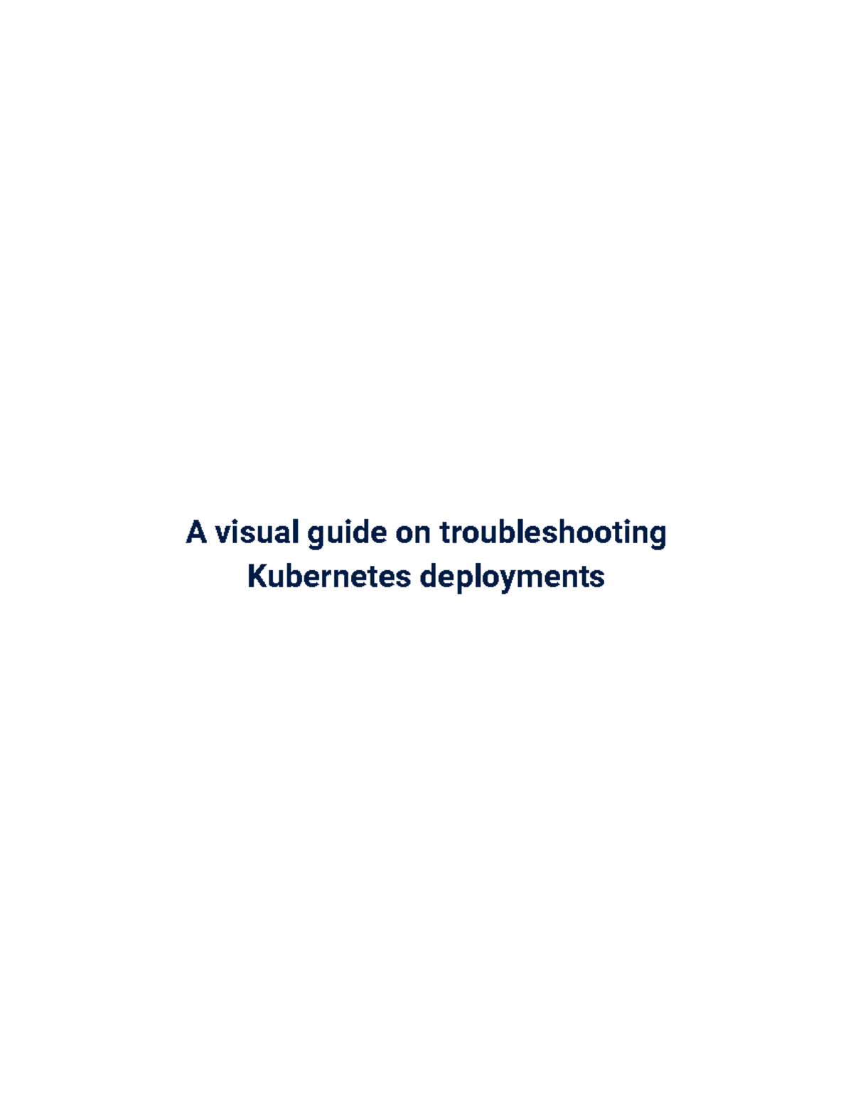 A Visual Guide to Troubleshooting Kubernetes Deployments - Studocu