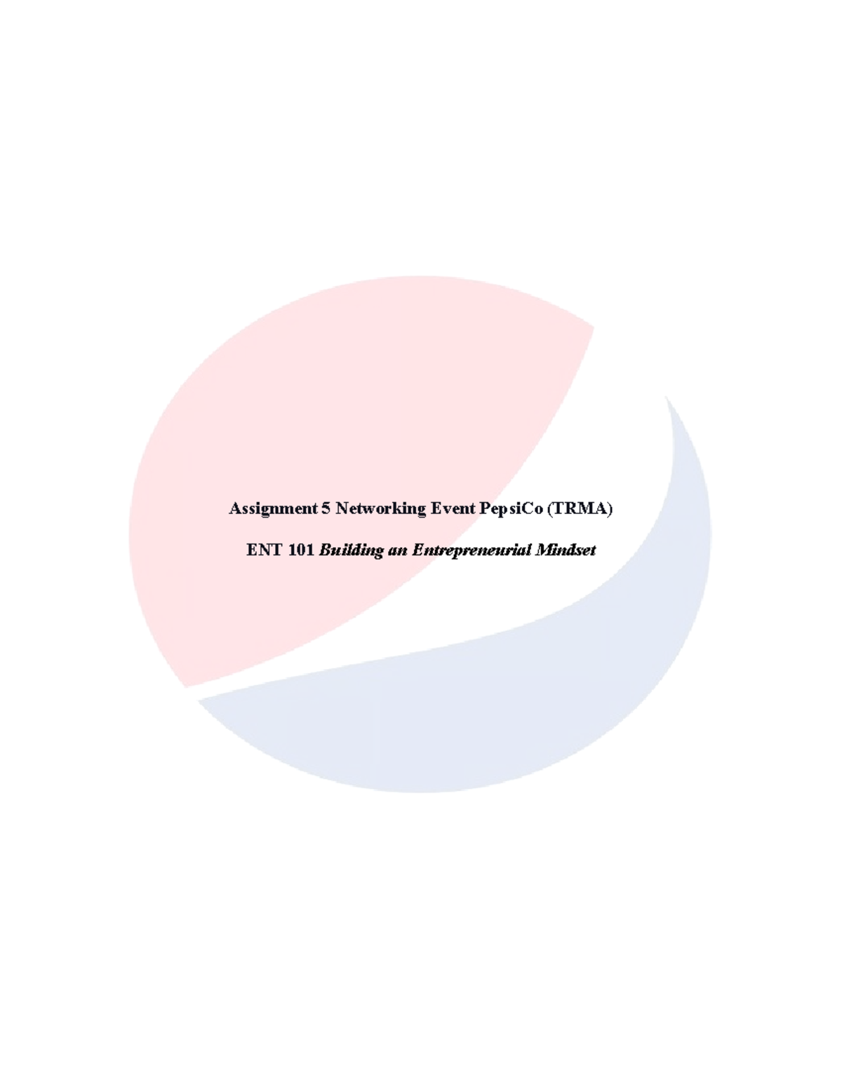 ENT 101 Assignment 5 (Networking event) - Assignment 5 Networking Event ...