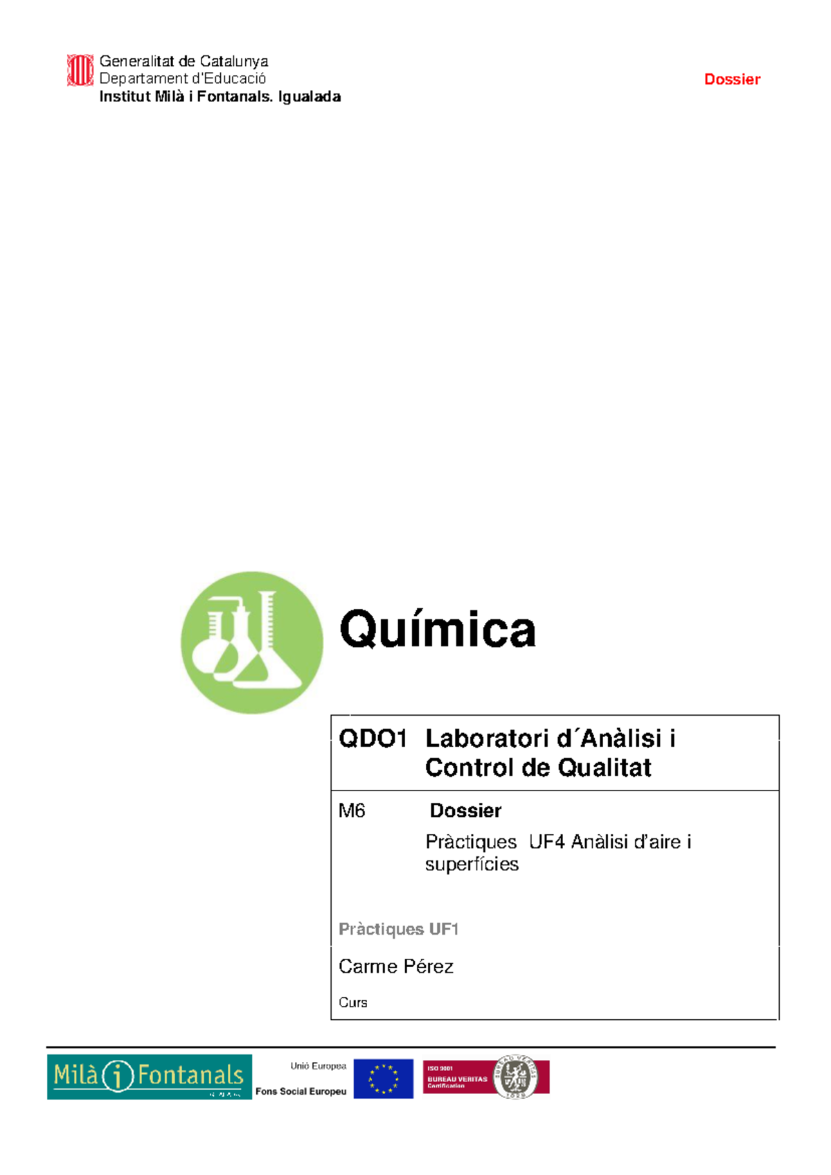 Dossier Pràctiques UF4 M6: Anàlisi Microbiològica i Control de Qualitat ...