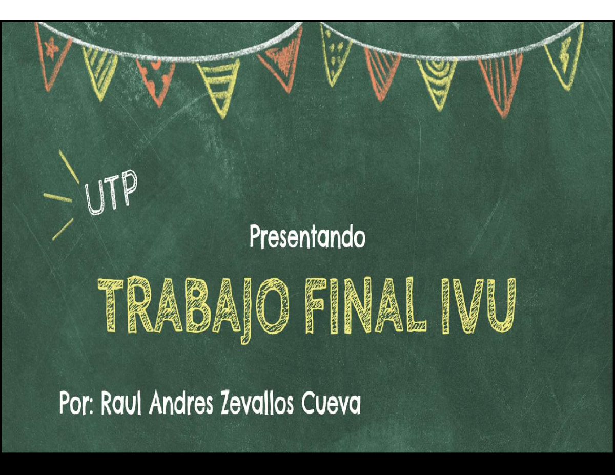 CASO IVU RAUL Zevallos UTP - 2022 - IVU - Ing Sistemas - Studocu