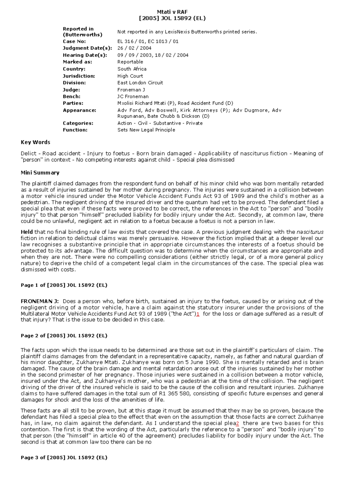 Mtati v RAF [2005 ] JOL 15892 (EL) - Mtati v RAF [2005] JOL 15892 (EL) Reported in (Butterworths ...
