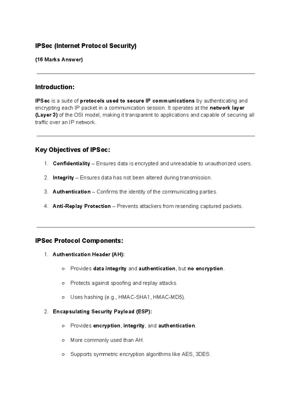 IPSec (Internet Protocol Security) - It operates at the network layer ...