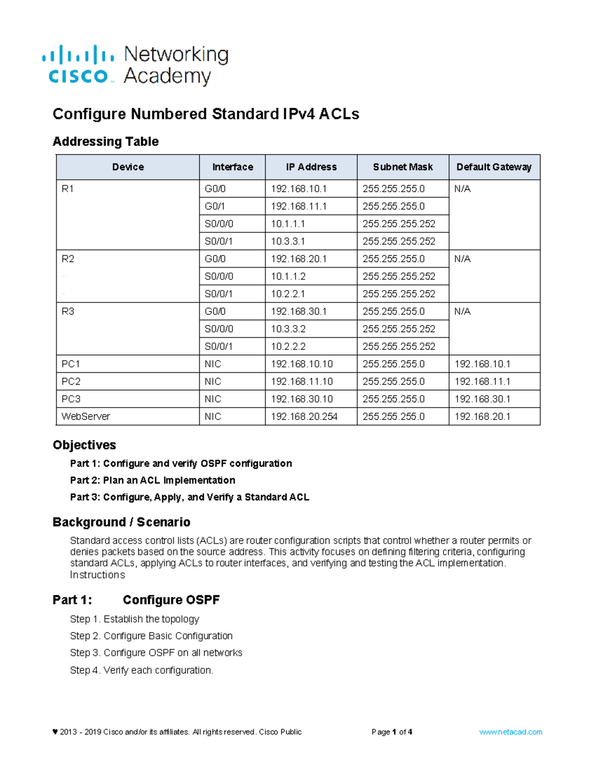 Configure Numbered Standard IPv4 ACLs for OSPF and Network Policies ...