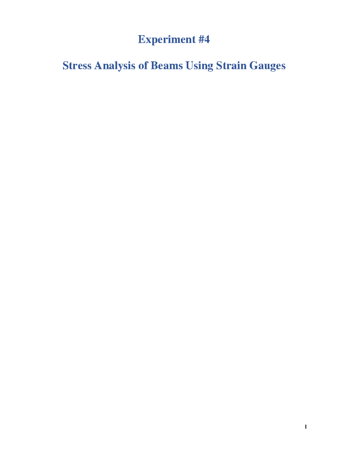ENGR 244 - Experiment 4: Stress Analysis of Beams via Strain Gauges Lab ...