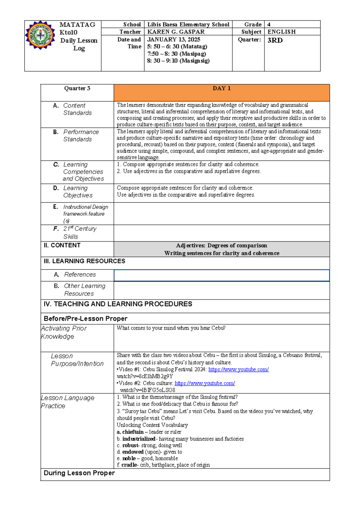 Week 7 - LESSON PLAN - MATATAG Kto Daily Lesson Log School Libis Baesa ...