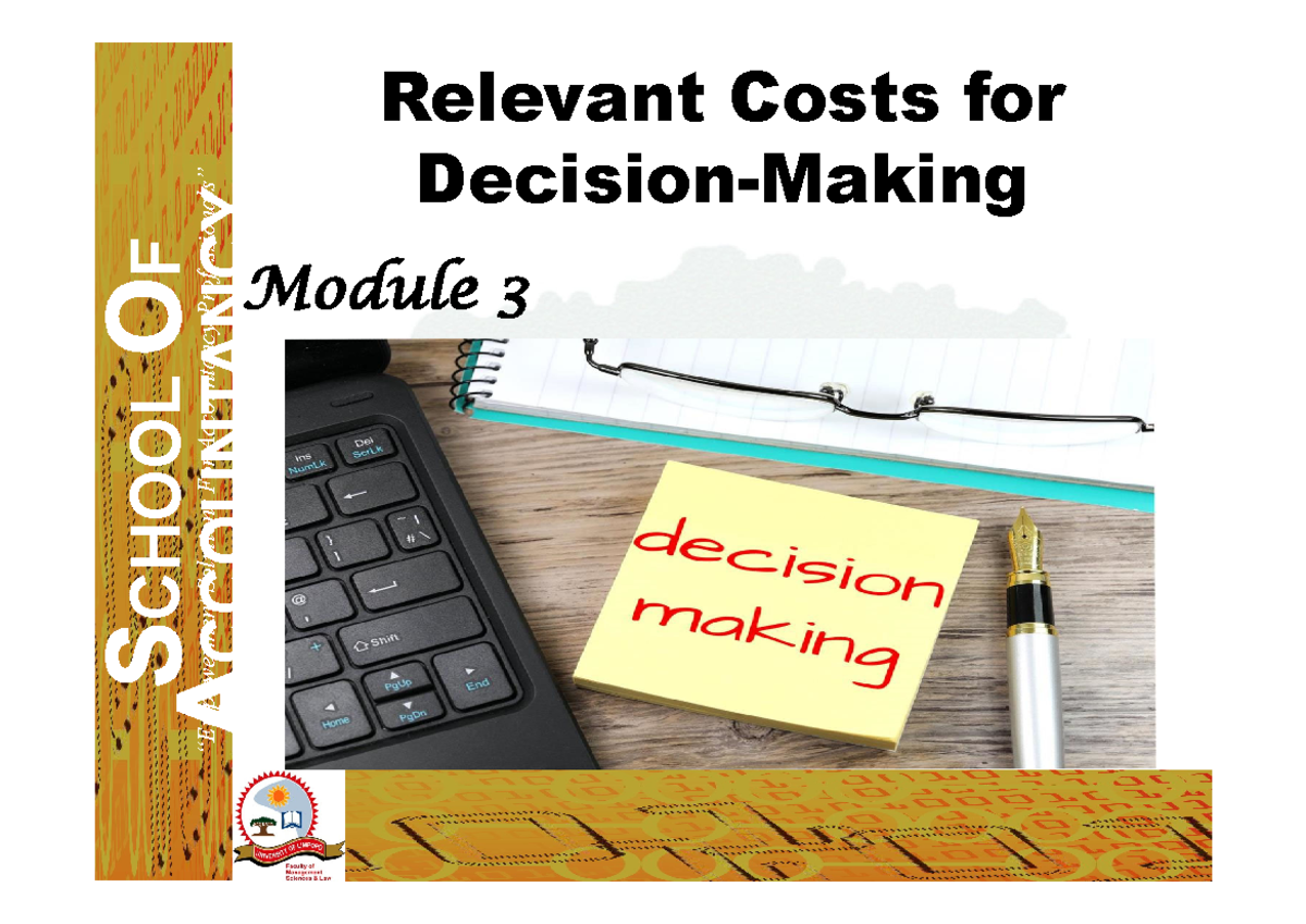 Relevant Costs for Decision Making - ACC 101 Module 3 Solutions - Studocu