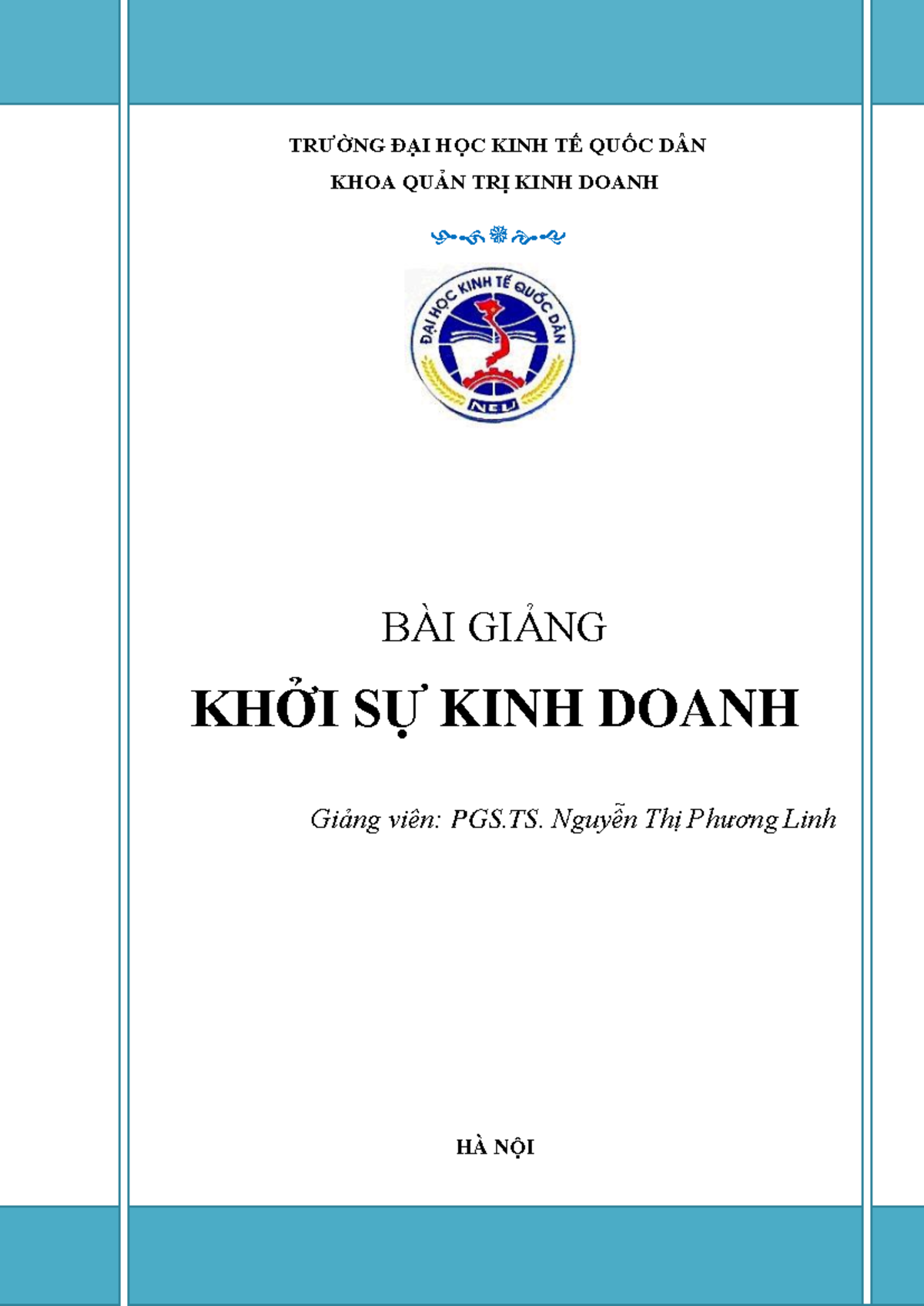 BÀI GIẢNG KHỞI SỰ KINH DOANH (KSKD) - TRƯỜNG ĐẠI HỌC KINH TẾ QUỐC DÂN ...