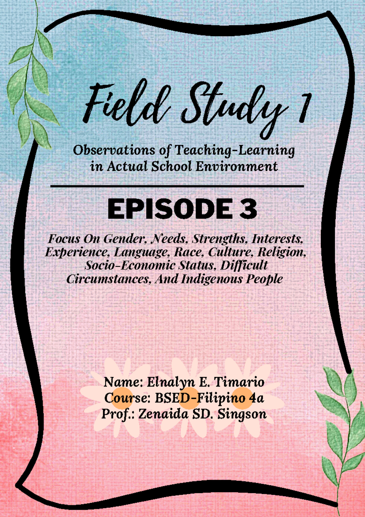 Fs1 episode 3 timario - Field Study 1 Observations of Teaching-Learning ...