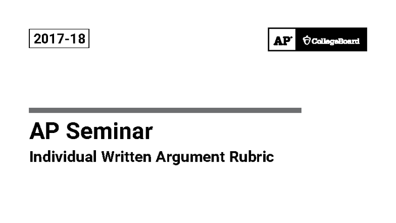 AP Seminar IWA Scoring Rubric 2017 - The College Board - Studocu