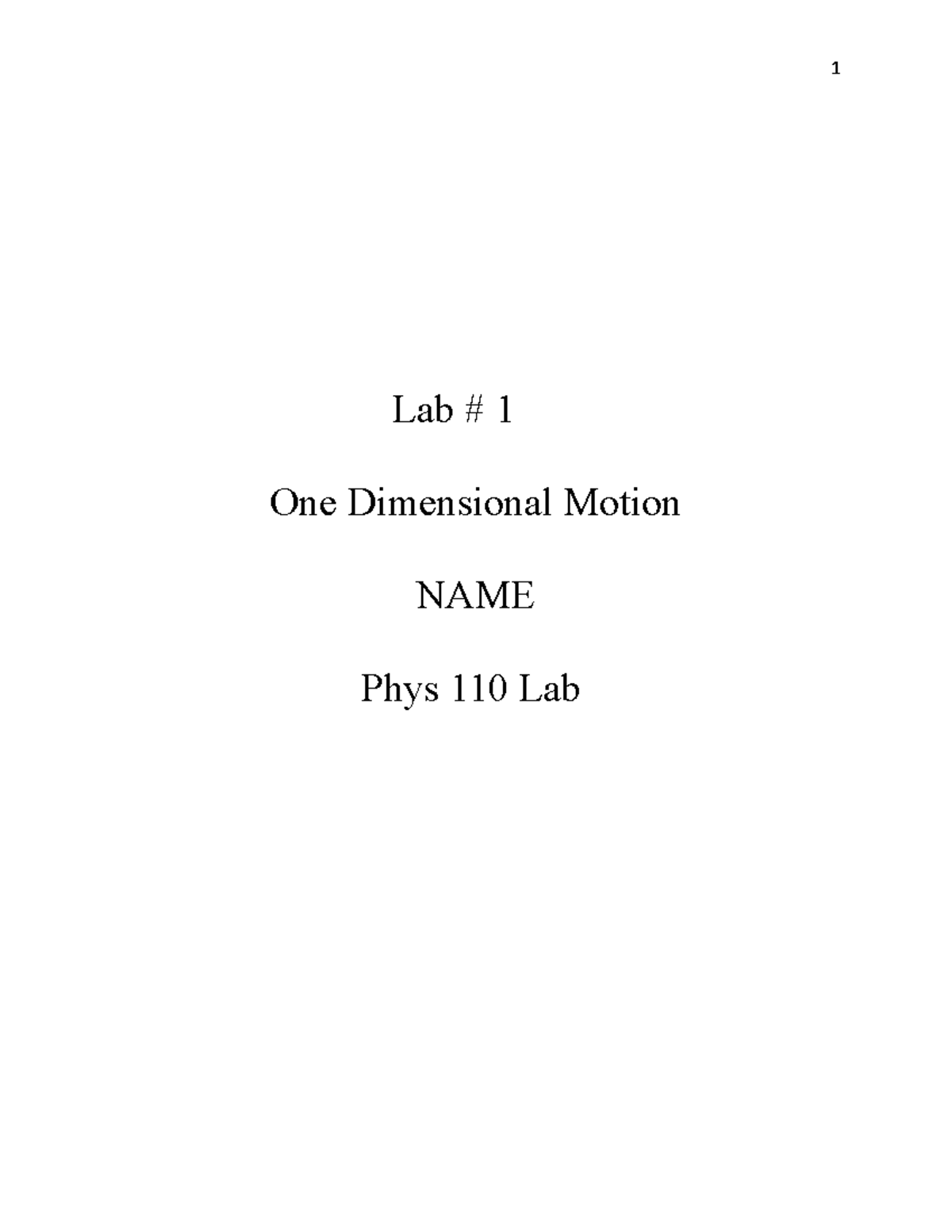 Phys 110 Lab Report 1 one dimensional motion - Lab # 1 One Dimensional ...