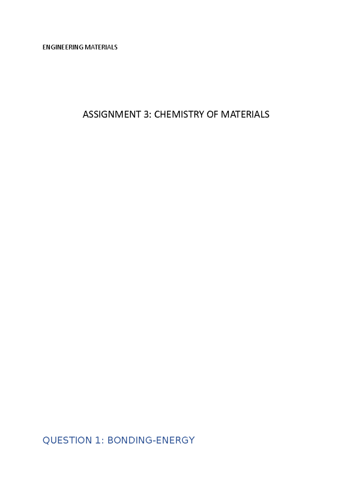 Chemistry of materials - ENGINEERING MATERIALS ASSIGNMENT 3: CHEMISTRY ...