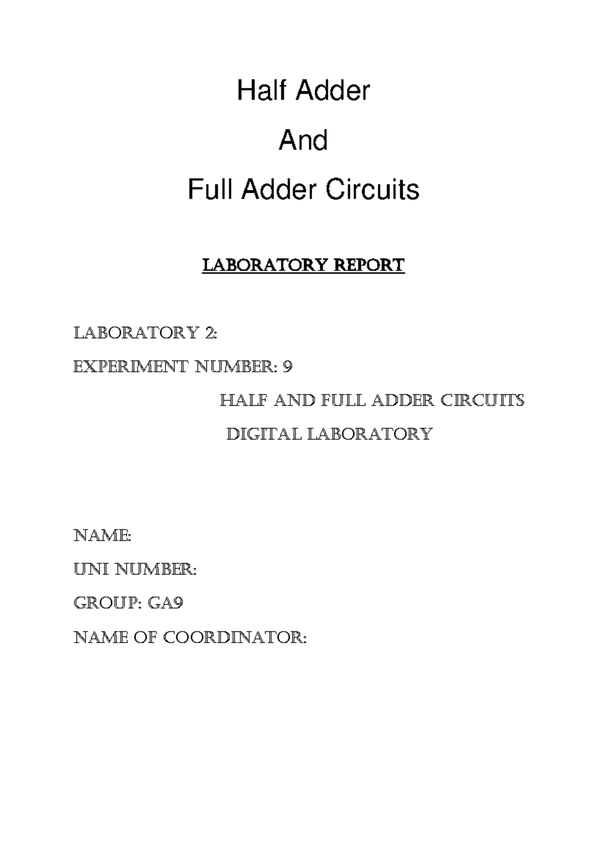 Half and Full Adder Circuitry Lab Report - Digital Laboratory A+ - Studocu