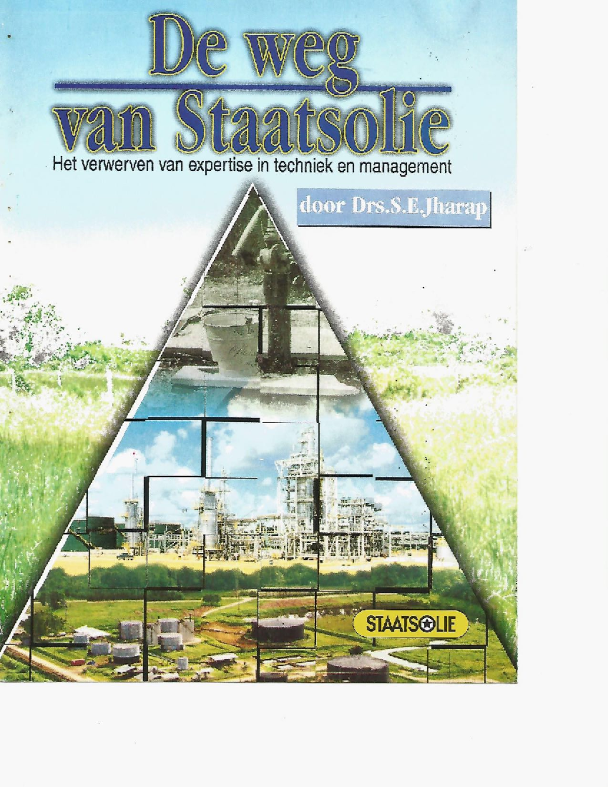 Staatsolie: Doel en Oprichting (1980) met Update 2020 - Studocu