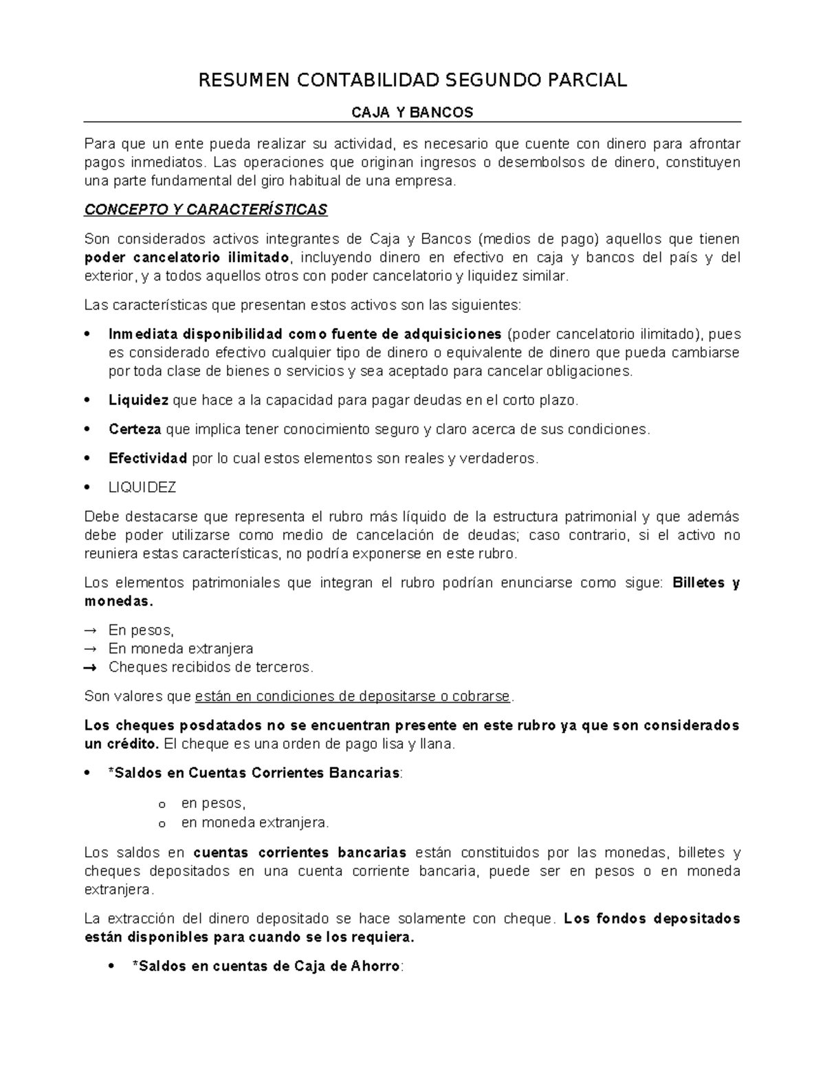 Contabilidad Resumen PARCIAL 2 - RESUMEN CONTABILIDAD SEGUNDO PARCIAL CAJA Y BANCOS Para que un ...