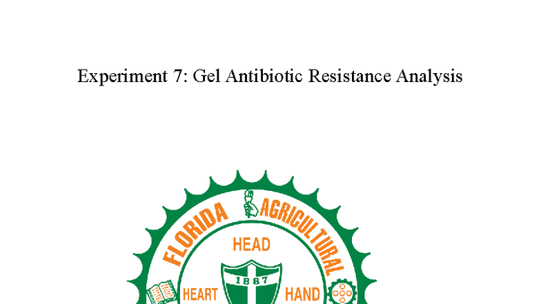 Biochemistry I Lab Experiment 7: Gel Antibiotic Resistance Analysis ...
