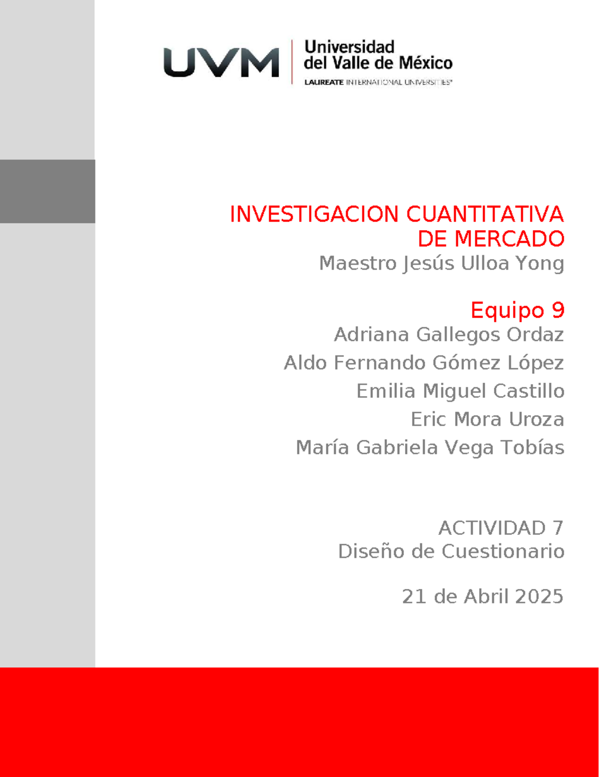 A7 Cuestionario de Investigación de Mercado - Maestro Jesús Ulloa E9 ...