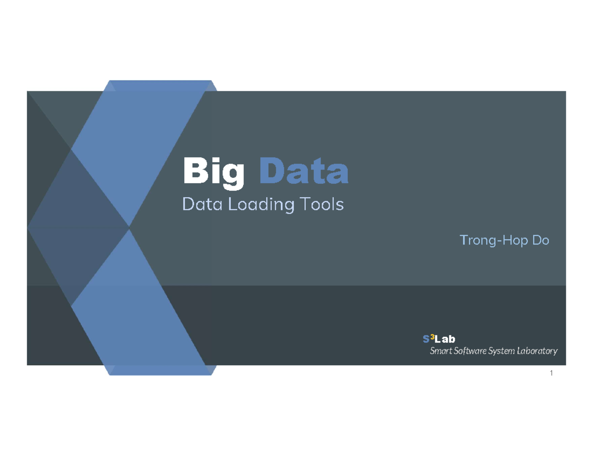 Slide 4 Data Loading Tool - Big Data Data Loading Tools Trong-Hop Do S ...