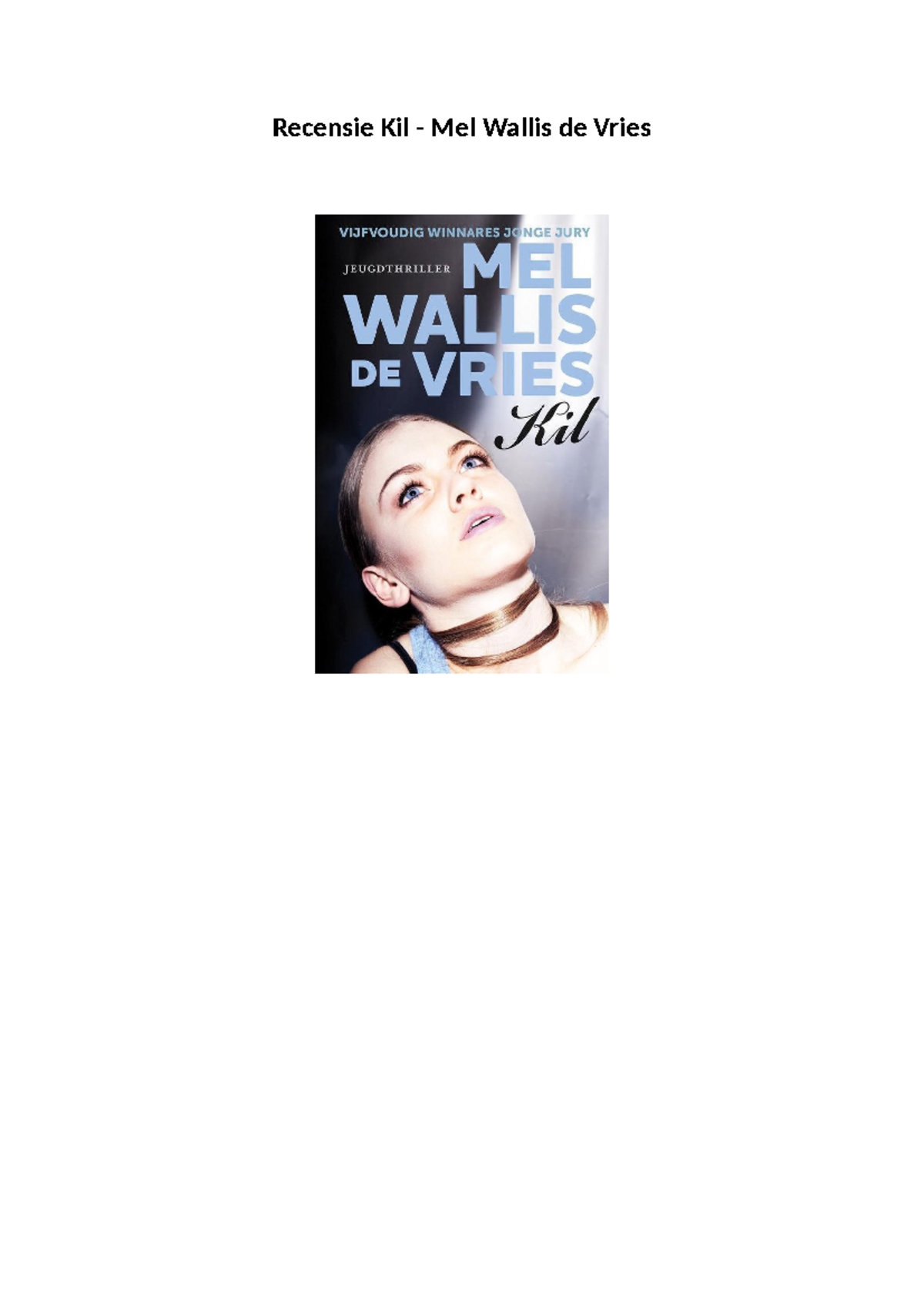 Recensie van 'Kil' door Mel Wallis de Vries - Studeersnel