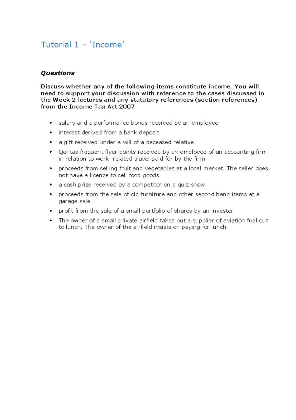 Tutorials with Solutions - Tutorial 1 – ‘Income’ Questions Discuss whether any of the following ...